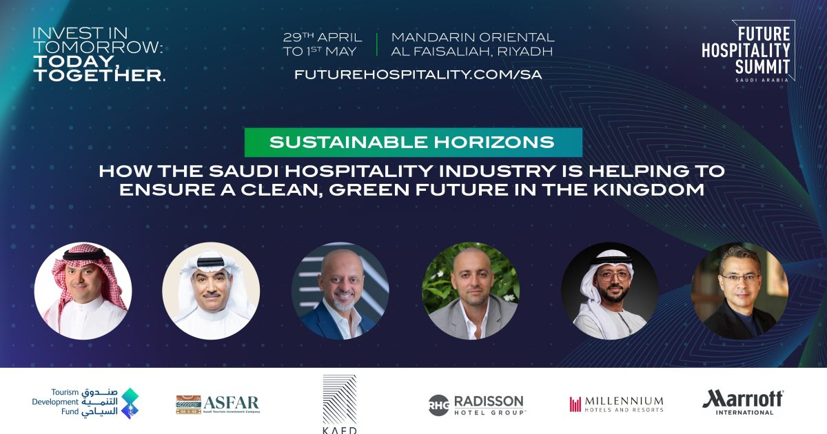 Future Hospitality Summit - Saudi Arabia | Sustainable Horizons: how…