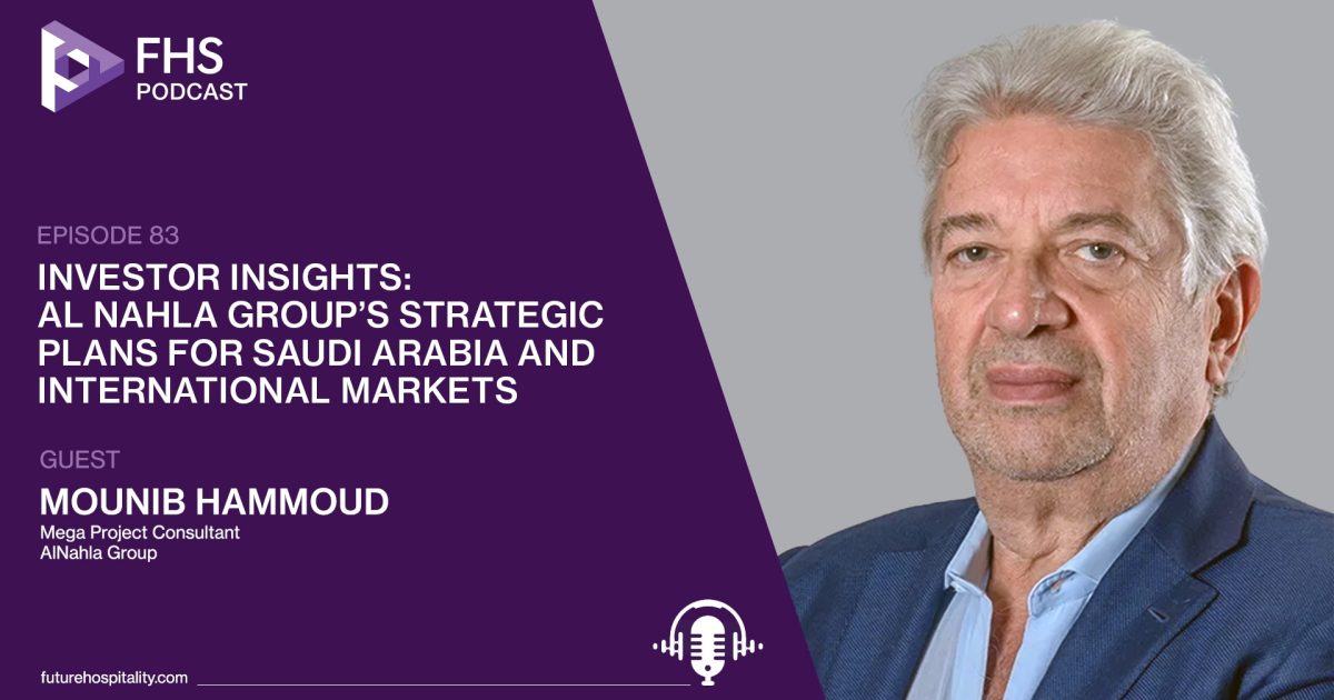Future Hospitality Summit (FHS) | Episode 83: Mounib Hammoud, Mega…